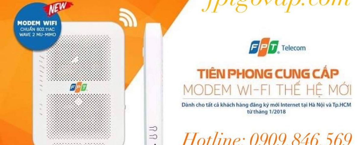 Modem Wifi FPT - 5 điều cần biết rõ để sử dụng modem tốt hơn